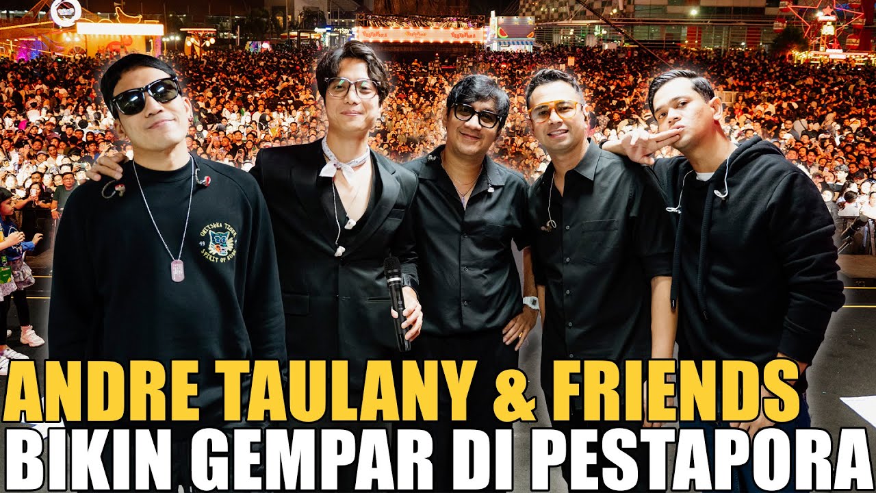 ANDRE TAULANY & FRIENDS DI PESTAPORA NAIK CHO CHO TRAIN KE ATAS ...