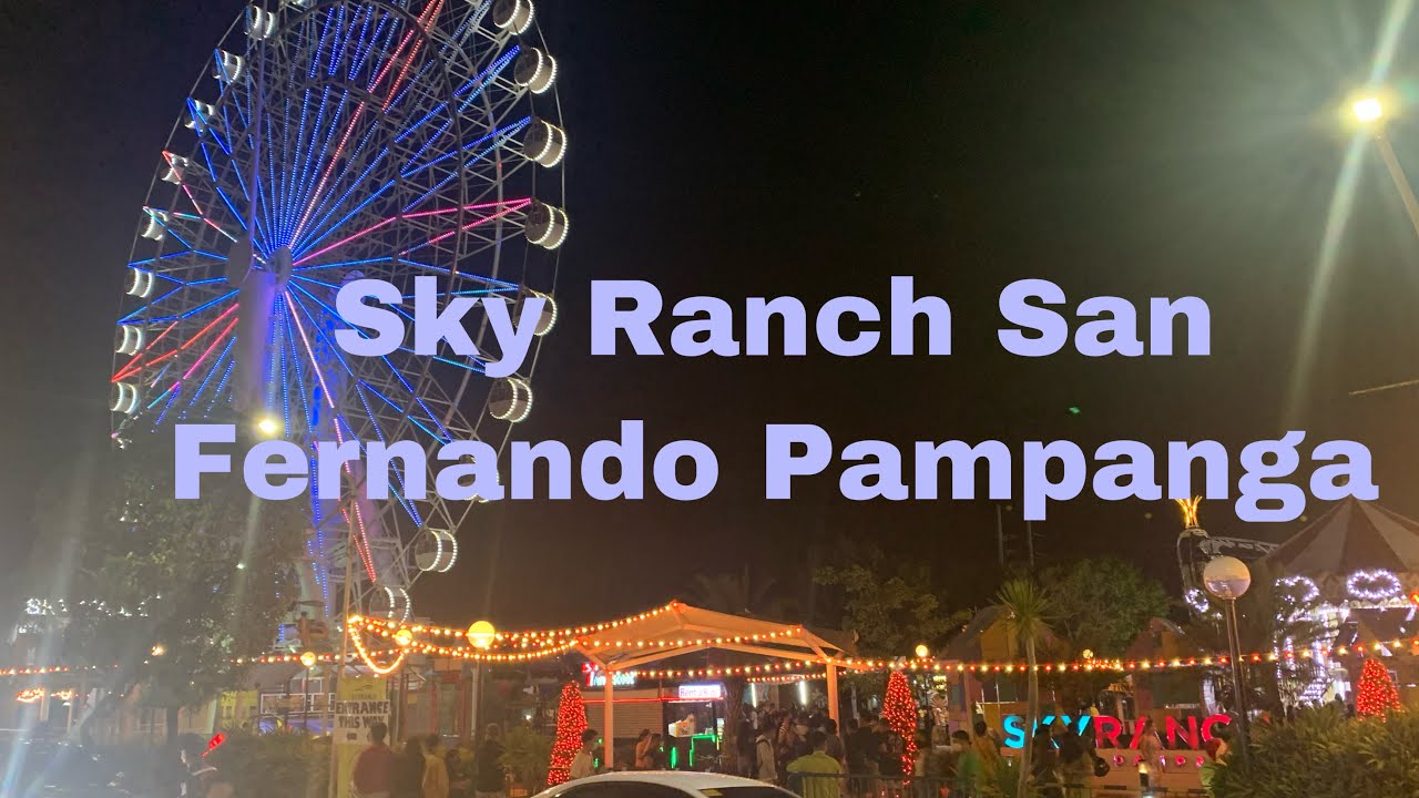 Sky Ranch San Fernando Pampanga - YouTube