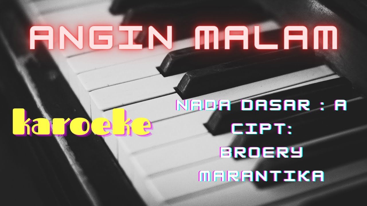 ANGIN MALAM - Broery Marantika | KARAOKE HIGH QUALITY - YouTube