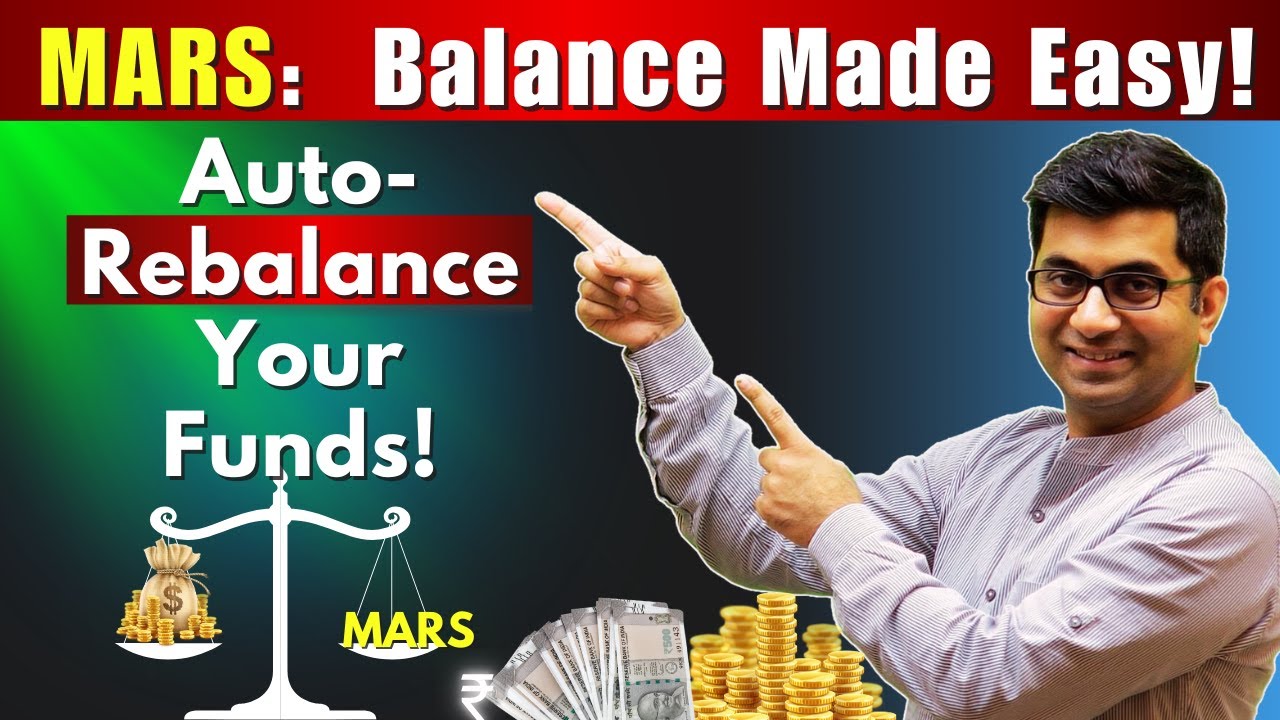 MARS- Mutual Fund Automatic Rebalancing System| Effortless Mutual Fund ...