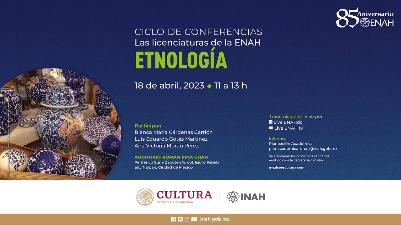 Ciclo Las Licenciaturas de la ENAH. Etnología - YouTube
