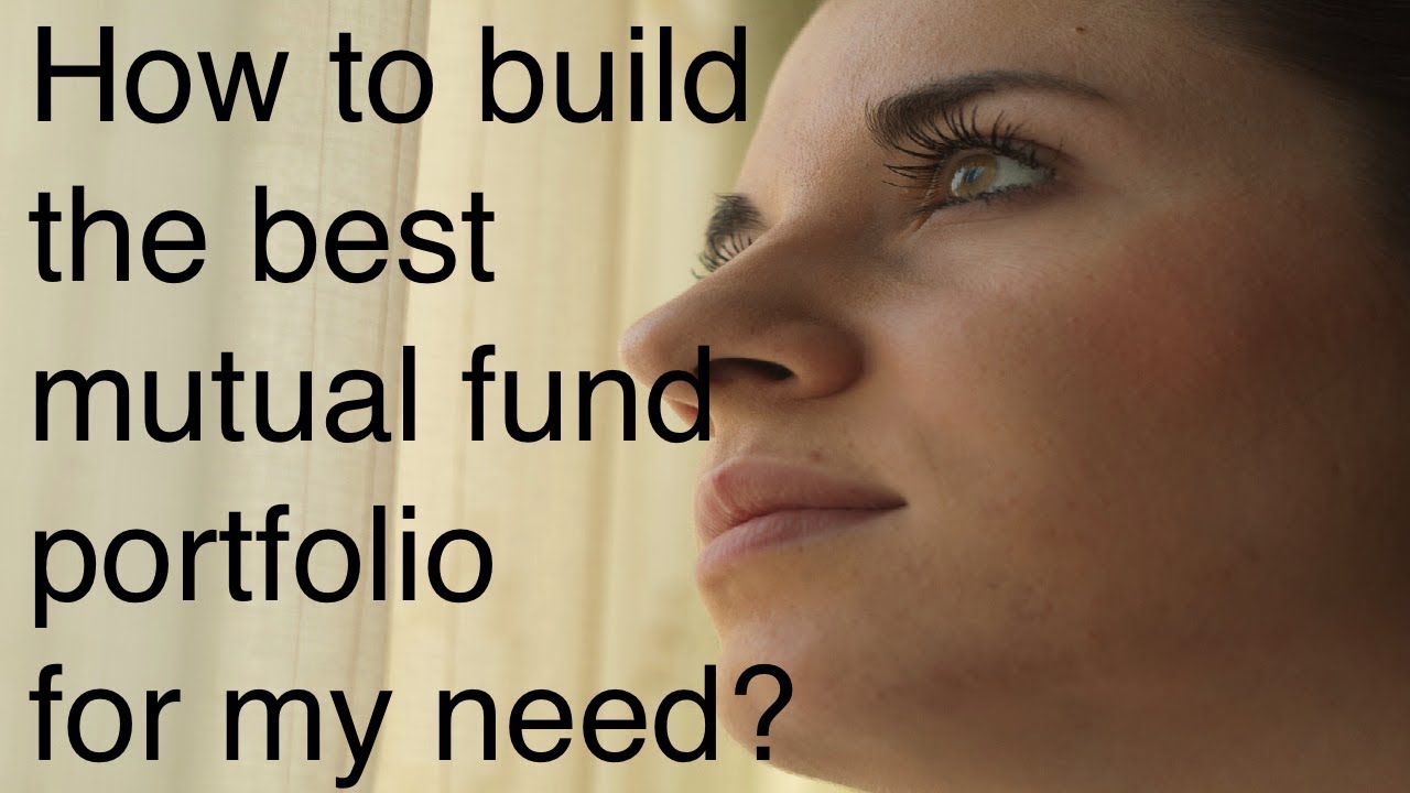 How to choose the best mutual fund portfolio - YouTube