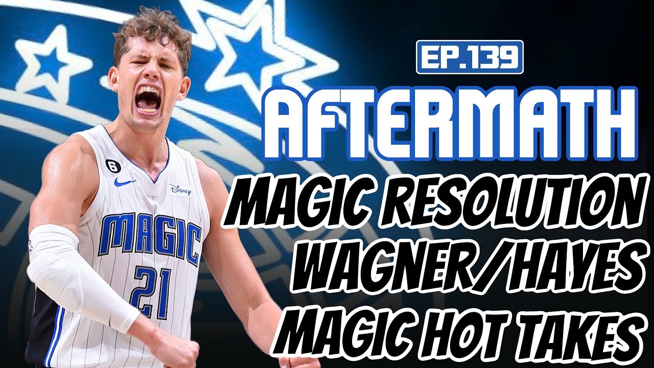 Ep. 139 - The Aftermath - Orlando Magic Podcast - YouTube