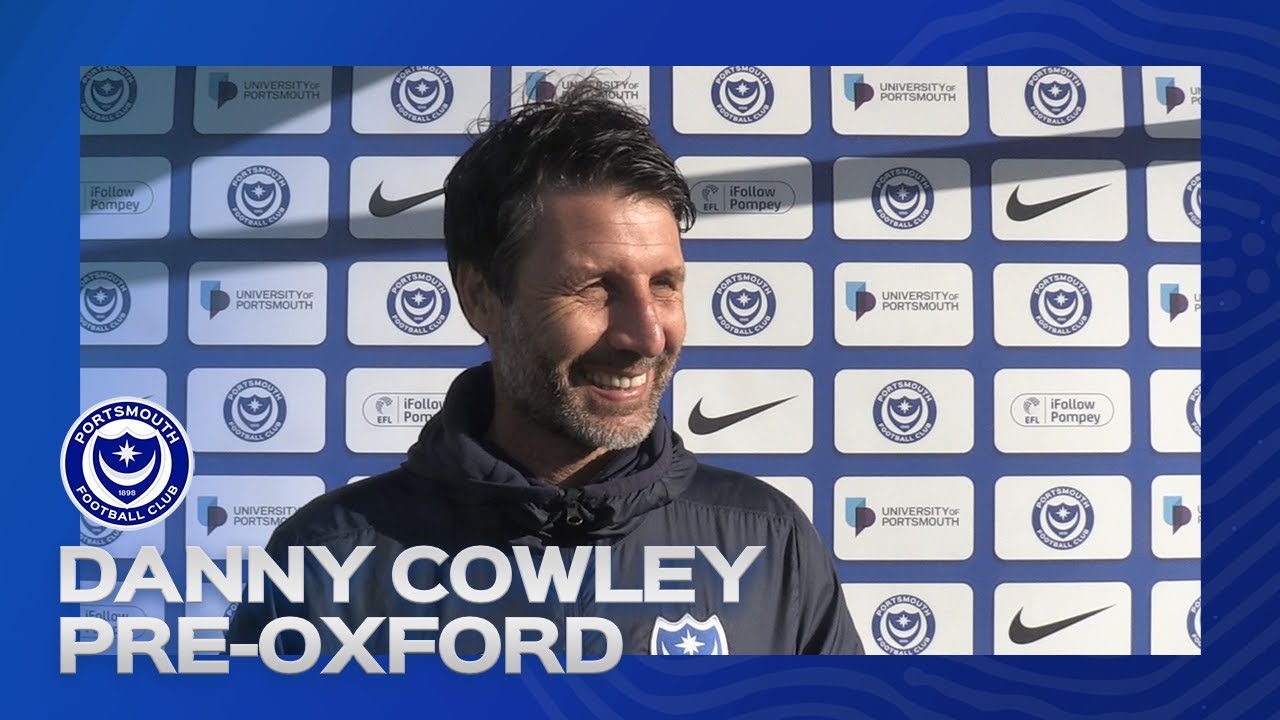 Danny Cowley pre-match | Oxford United vs Pompey - YouTube