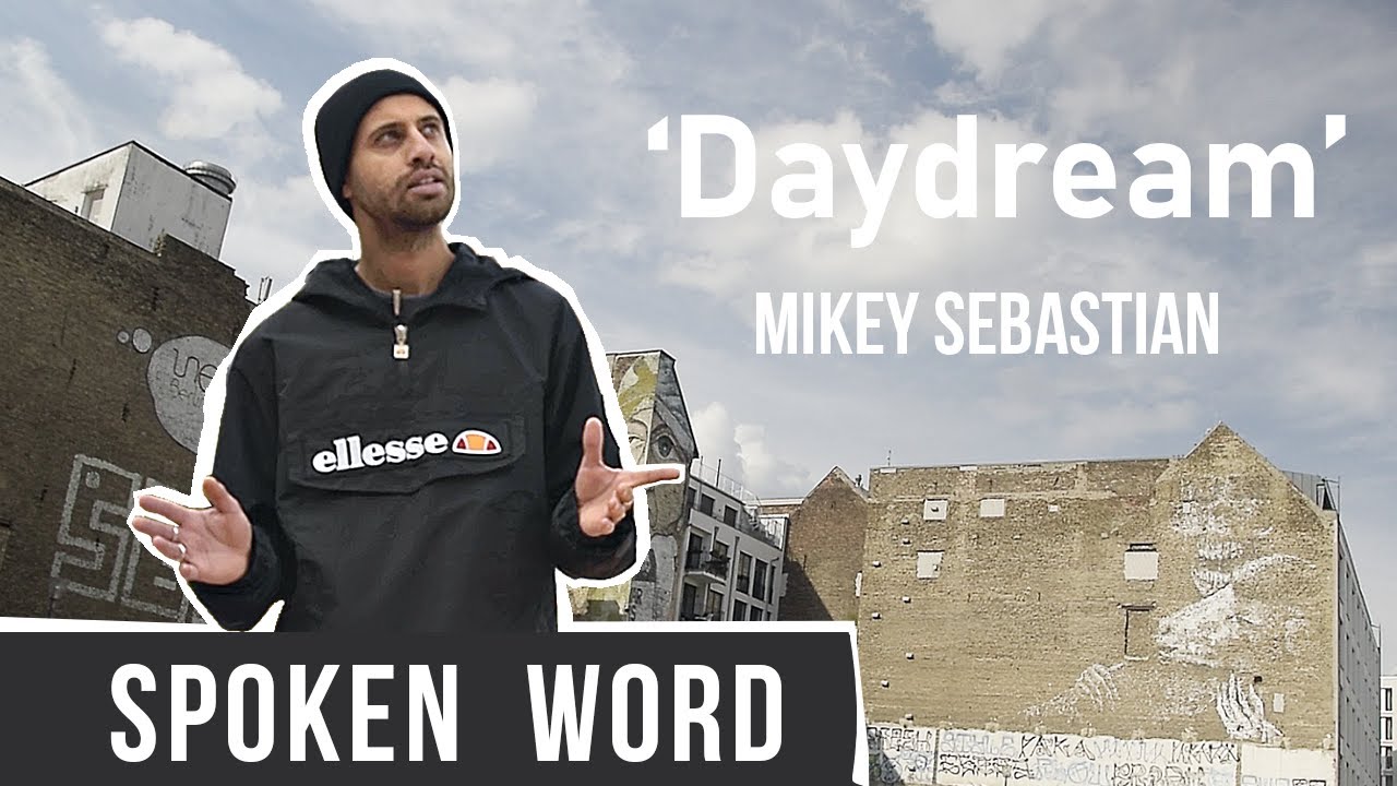 'Daydream', a poem by Mikey Sebastian - YouTube