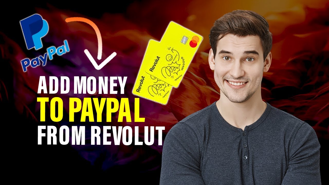 How to add money to PayPal from Revolut (Full Guide) - YouTube