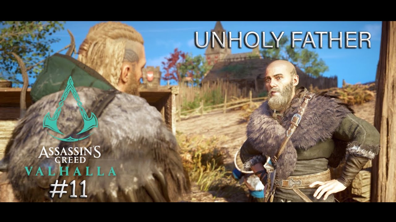 Assassin's Creed Valhalla| UNHOLY FATHER| PART 1 - YouTube