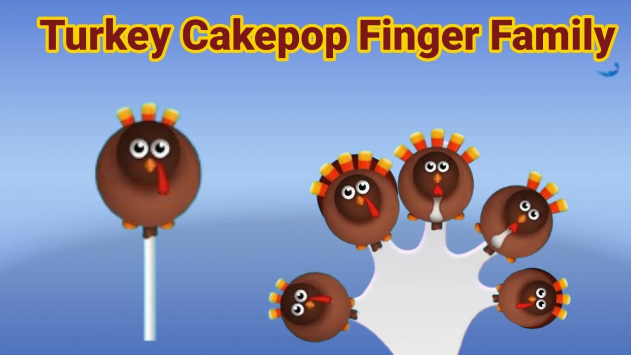 Turkey Cakepop Finger Family Song | Top 05 Turkey Finger Family ...