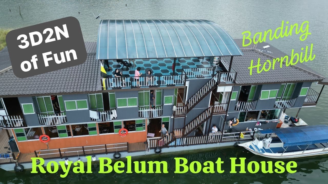 Royal Belum Boat House | Banding Hornbill | Tasik Banding, Perak | 3D2N ...