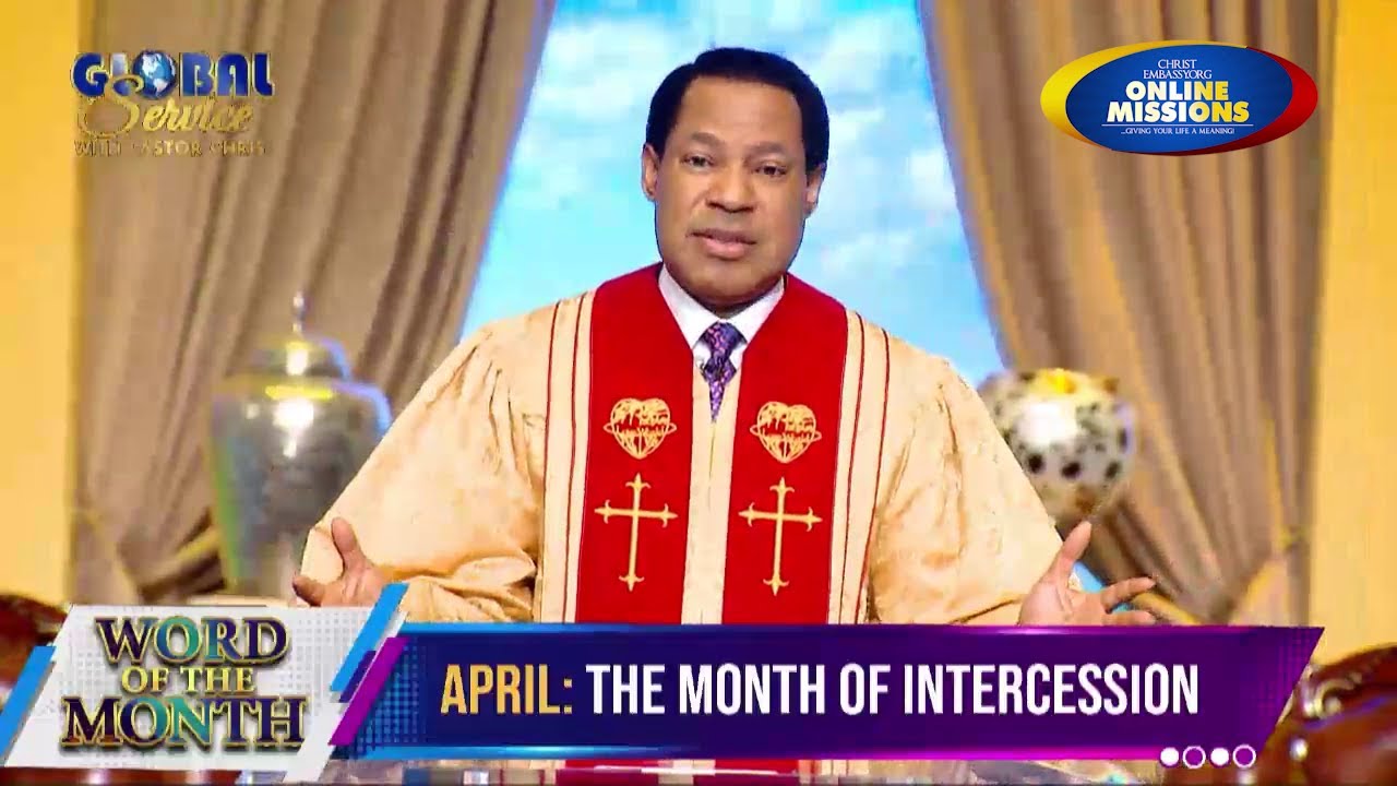 The Month of Intercession [April 2024 Global Communion Service with Pastor Chris] - YouTube