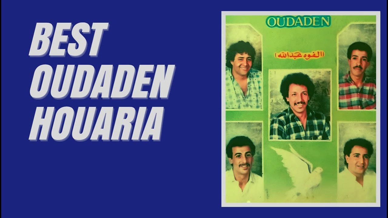 BEST OUDADEN |HOUARIA| - YouTube
