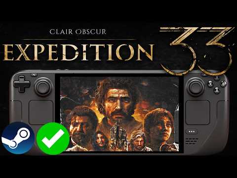 Clair Obscur Expedition 33 Steam Deck One Year Anniversary: Patch v1.5.5 Performance Tested