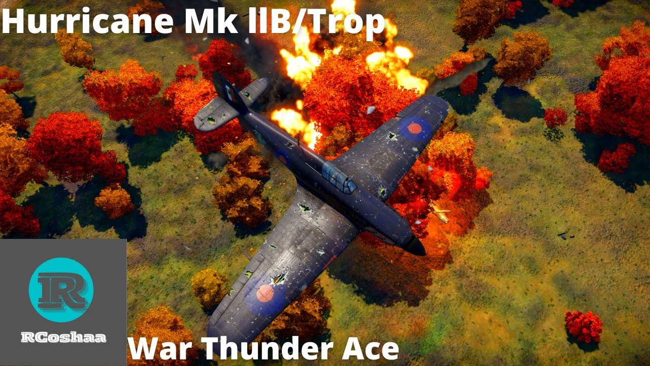 12 Machine Guns Of Fun | Hurricane Mk IIB/Trop | War Thunder - YouTube