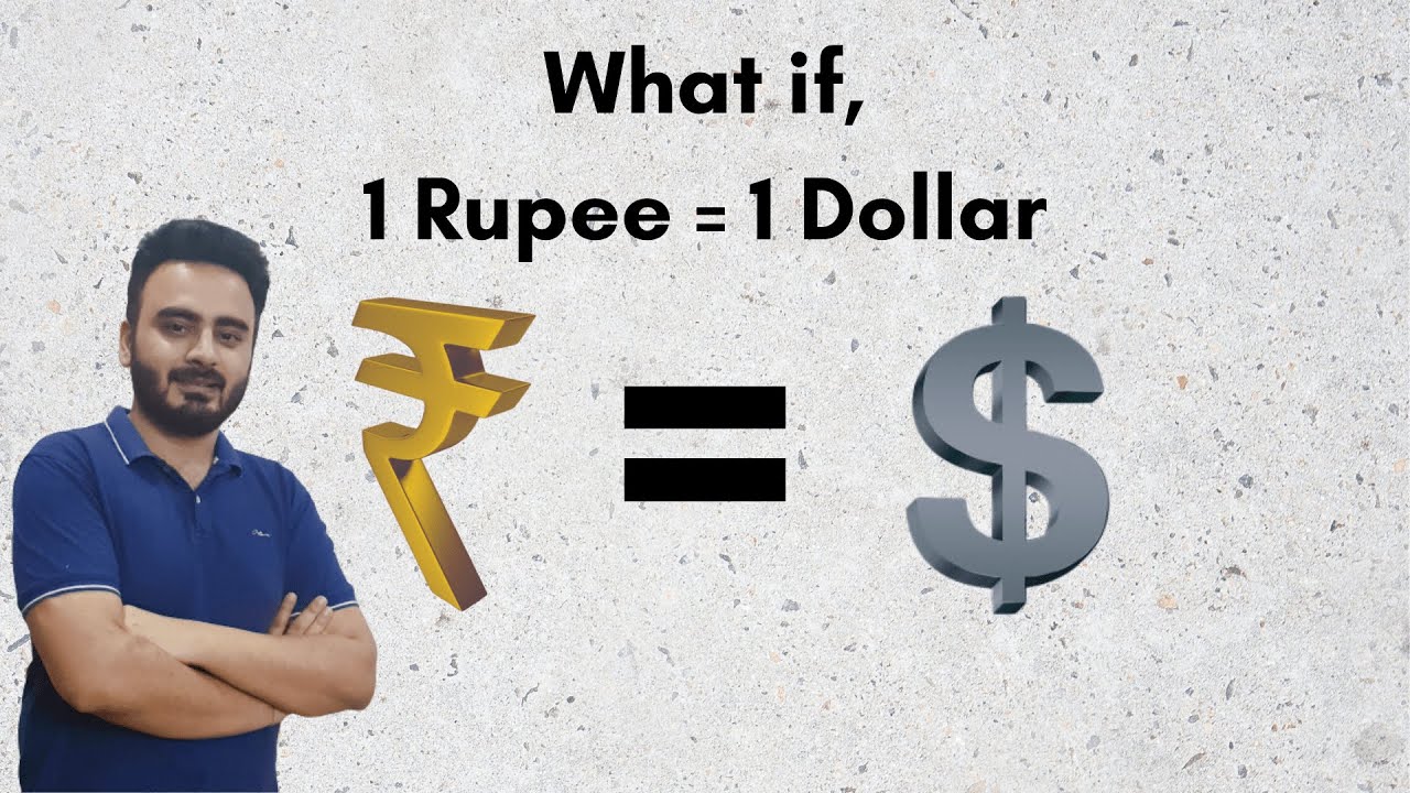 What If 1 INR 1 Dollar YouTube what-if-1-inr-1-dollar-youtube