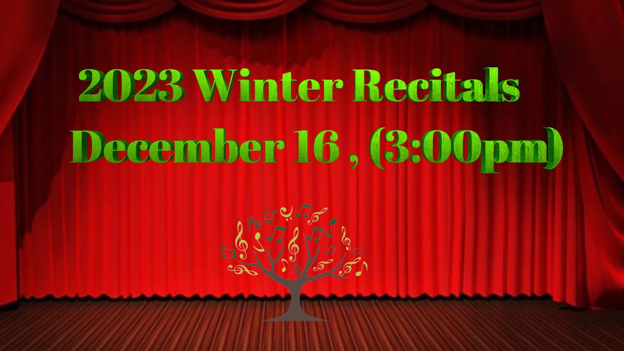Winter Recital December 16, 2023 (3:00pm) - YouTube