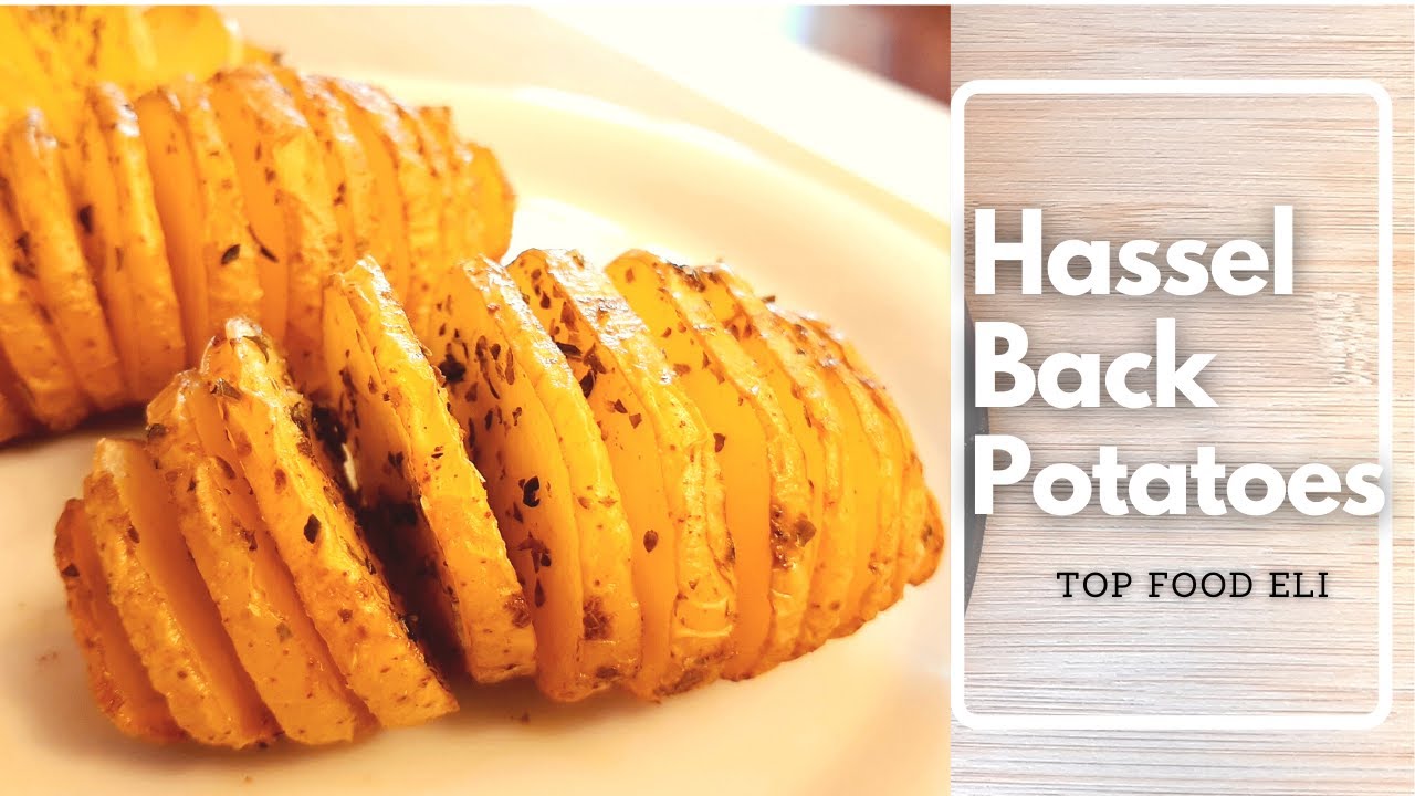 How To Make Hasselback Potatoes Recipe | Top Food Eli - YouTube