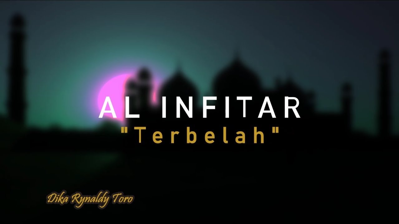 Surah Al Infitar 82 (Arab, Latin, Terjemahan dan Saritilawah) - YouTube