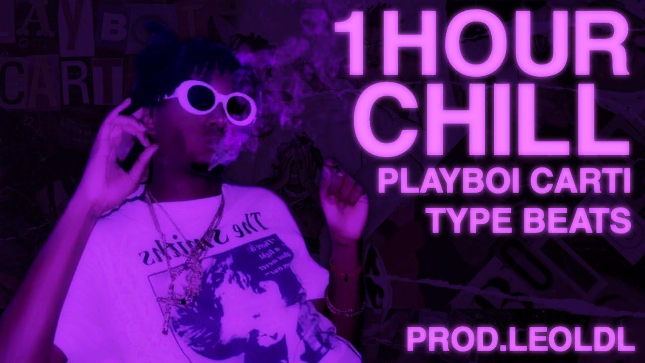 [1Hour] Chill Playboi Carti Type Beats - PROD.LEOLDL - YouTube