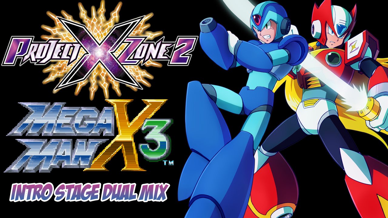 Project X Zone 2 Mashup - Mega Man X3 Intro Stage Dual Mix - YouTube