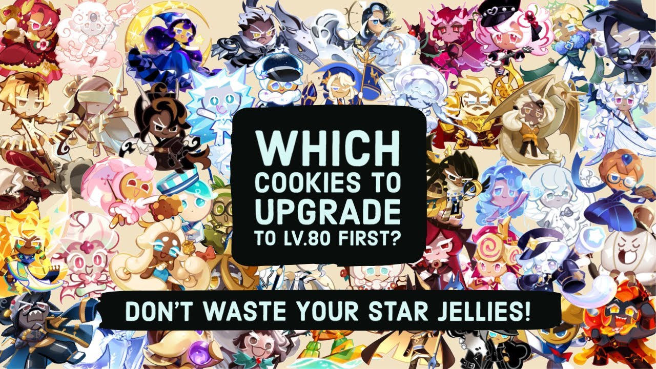 Which Cookies to Upgrade to Level 80 First? | Up to White Lily Update ...