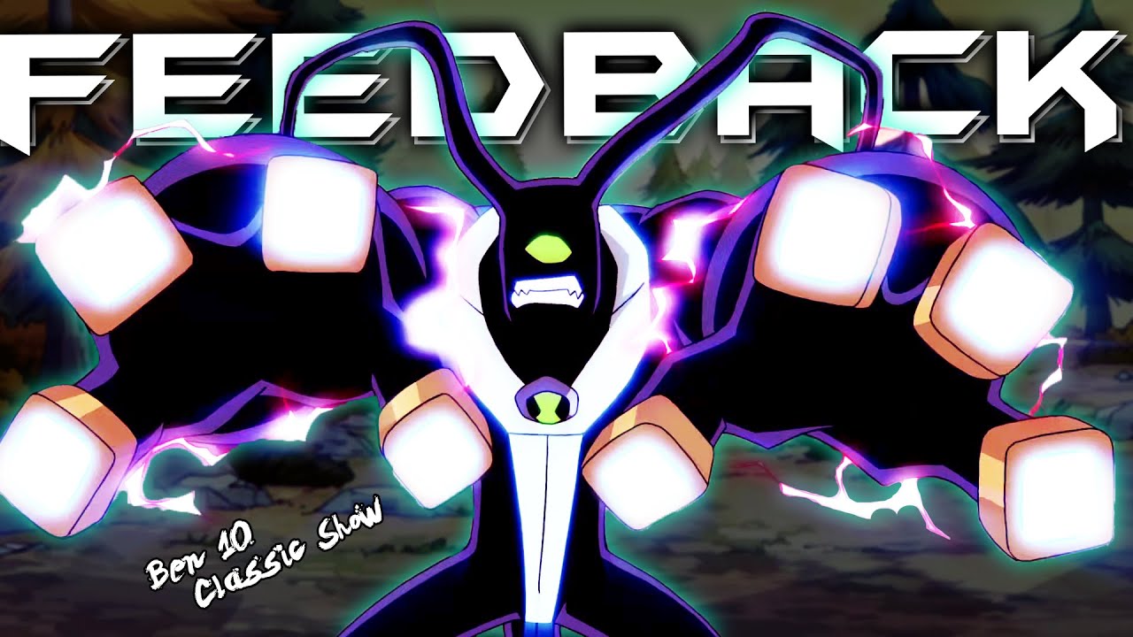 Ben 10 Omniverse Feedback Transformation