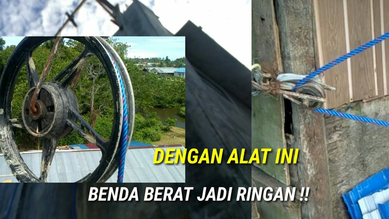 Alat Sederhana Angkat Material Bangunan - YouTube
