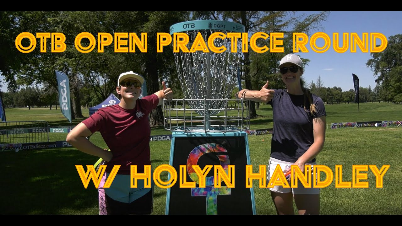 OTB Open 2024 Practice Round with Holyn! (B9) - YouTube