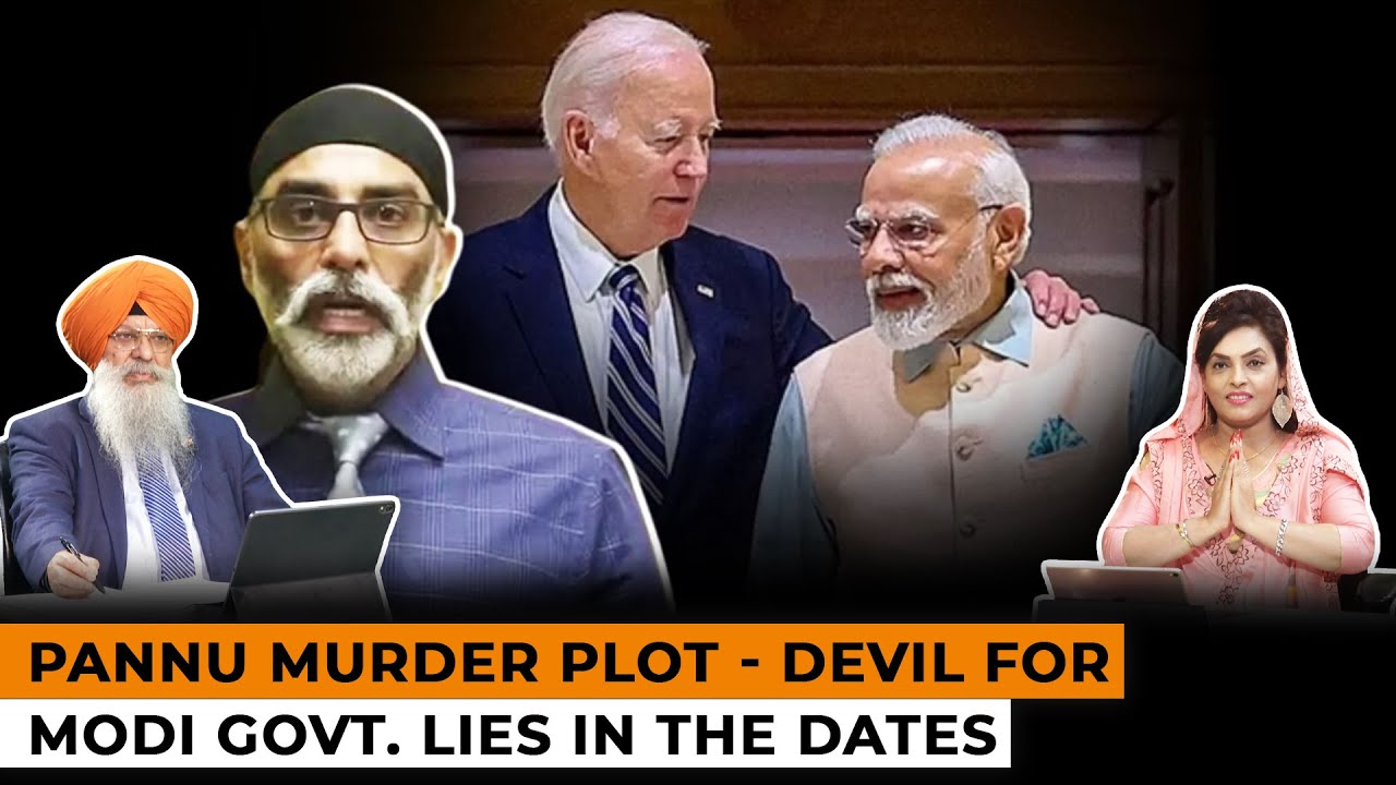 Pannu Murder Plot - Devil for Modi Govt. Lies in the Dates : Dr ...