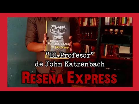 Reseña «El Profesor», de John Katzenbach | ¡EN 5 MINUTOS! - YouTube