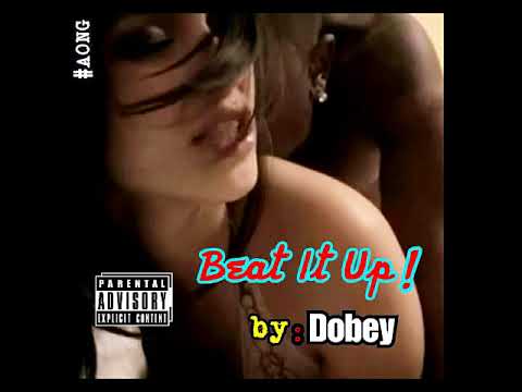 Dobey - Beat It Up