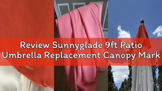 Review Sunnyglade 9ft Patio Umbrella Replacement Canopy Market Umbrella Top Outdoor Umbrella Canopy