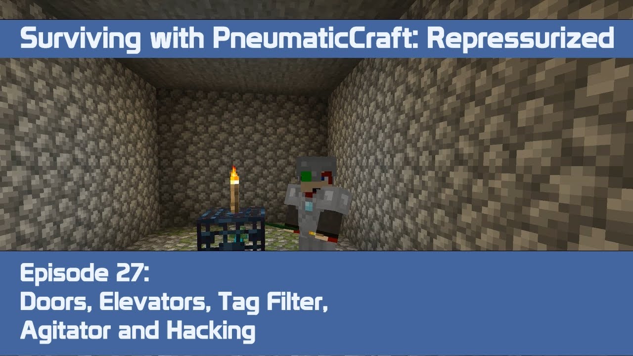 PneumaticCraft: Repressurized #27 - Doors, Elevators, Tag Filter, Agitator and Hacking - YouTube