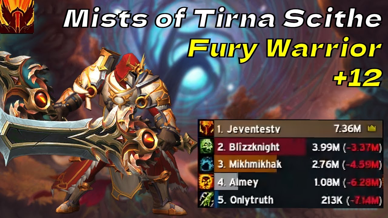 +12 Mists of Tirna Scithe - Fury Warrior Spin to Win! - YouTube