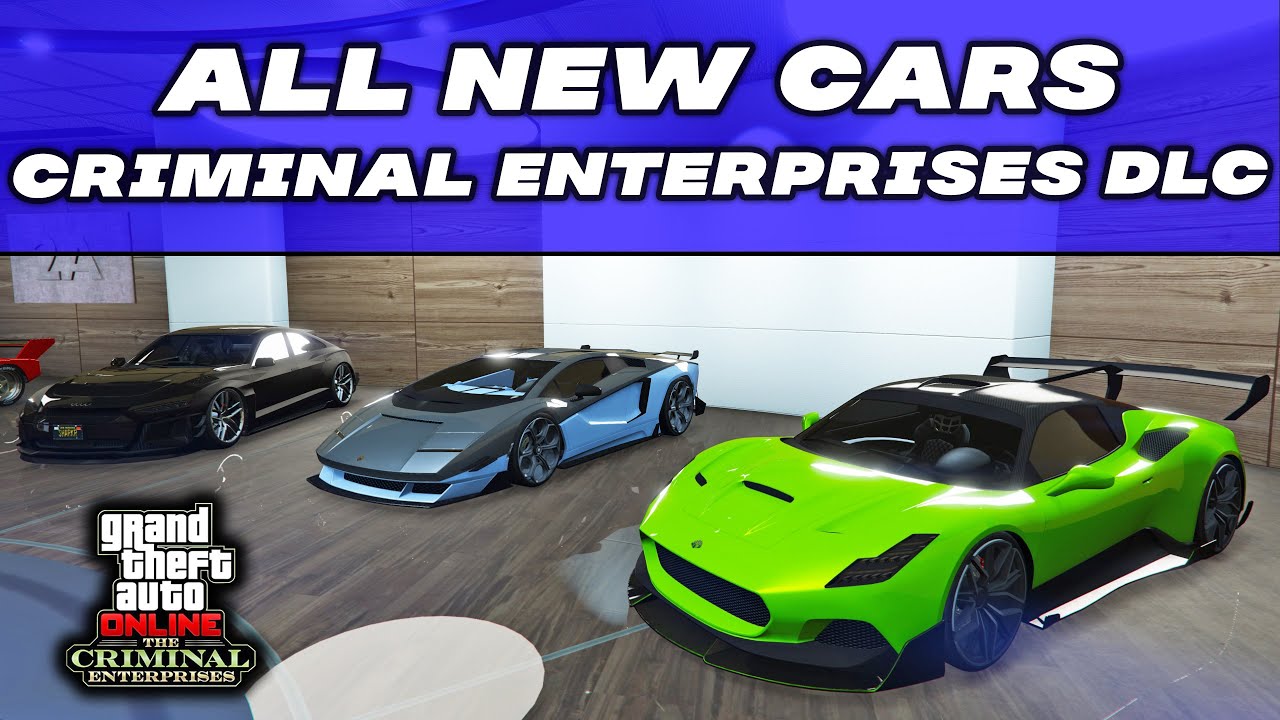 All NEW DLC Cars Upgraded in GTA 5 Online | NEW Vehicles - Criminal ...