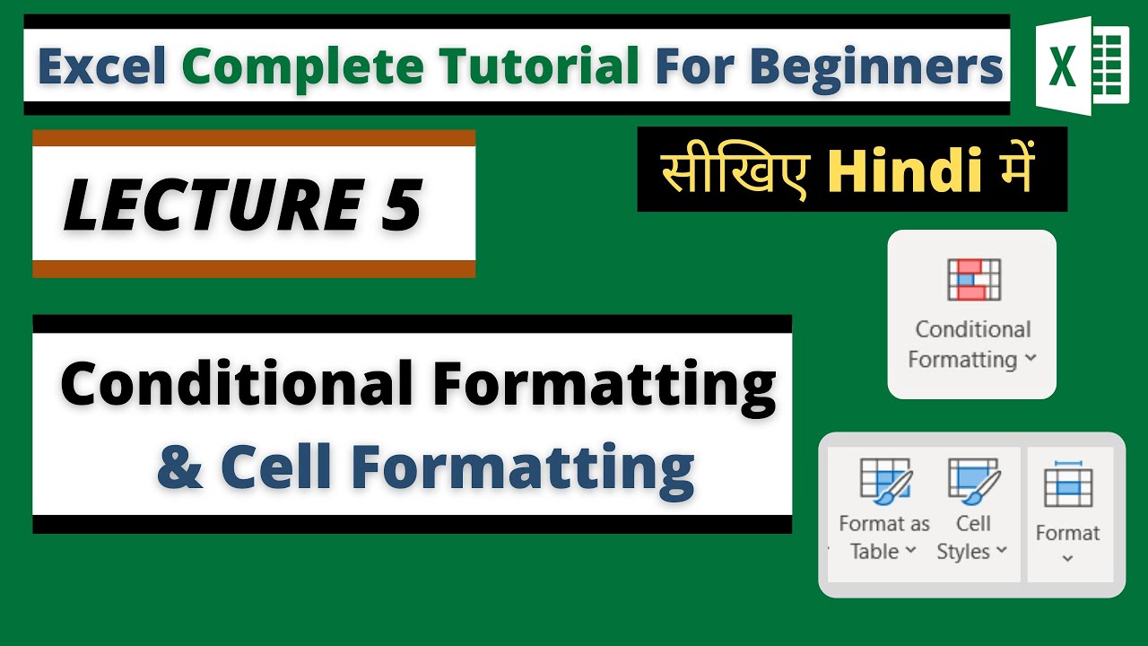 Lecture 5 Microsoft Excel Conditional Formatting And Cell Formatting Excel For Beginners