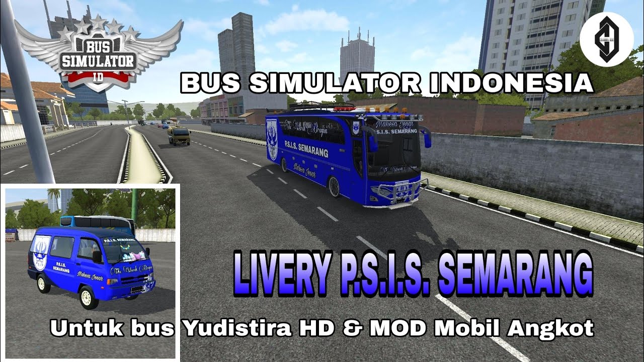 LIVERY P.S.I.S. Semarang Untuk bus Yudistira HD dan MOD Mobil Angkot ...