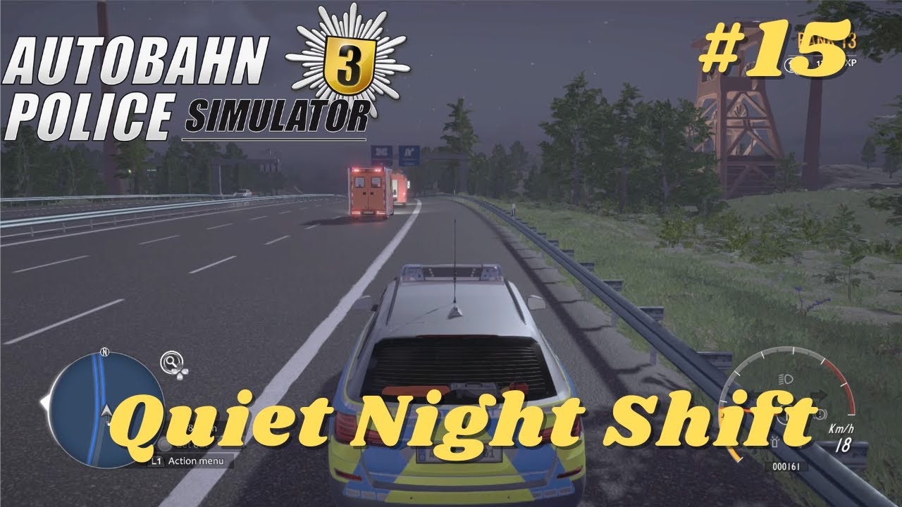 Autobahn Police Simulator 3 - Part 15: Quiet Night Shift - YouTube