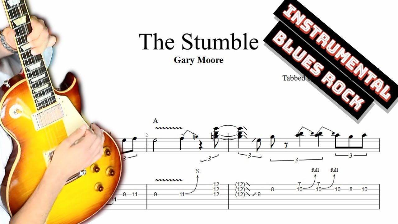 Gary Moore - The Stumble TAB - blues rock guitar tabs (PDF + Guitar Pro ...