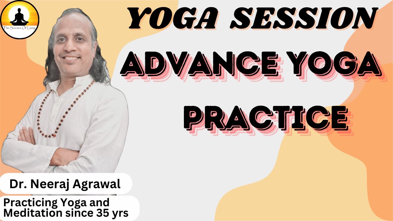 Advance Yoga Session - YouTube