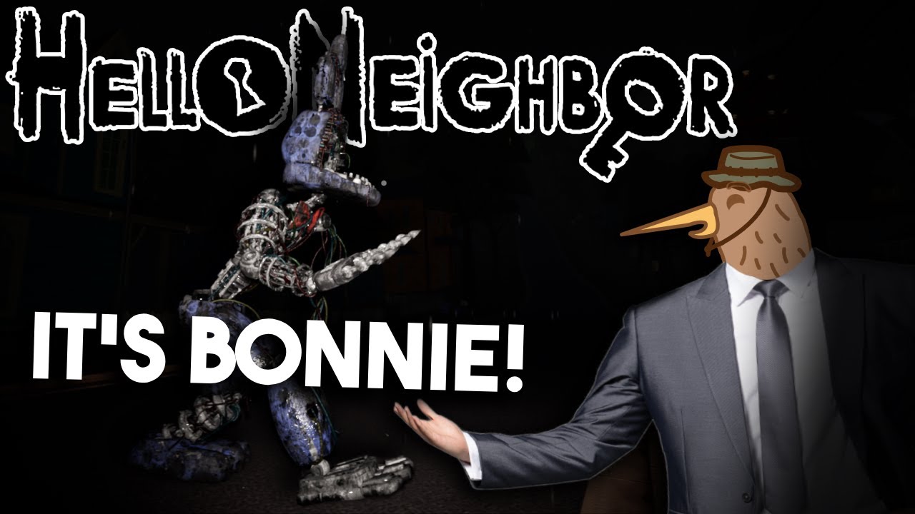 Trying Out The Famous Ignited Bonnie Mod... | Hello Neighbor - Bonnie ...
