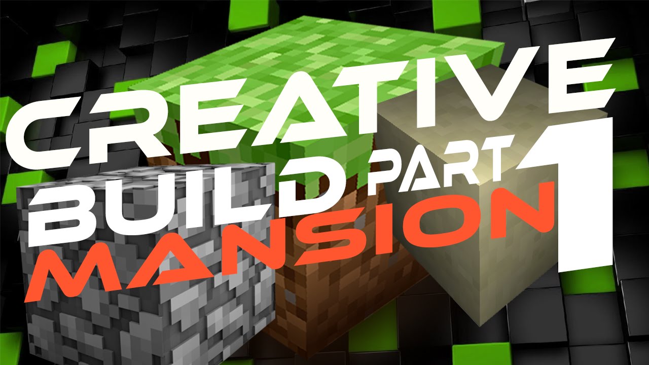 MINECRAFT Mansion Creative Build Part 1 - YouTube