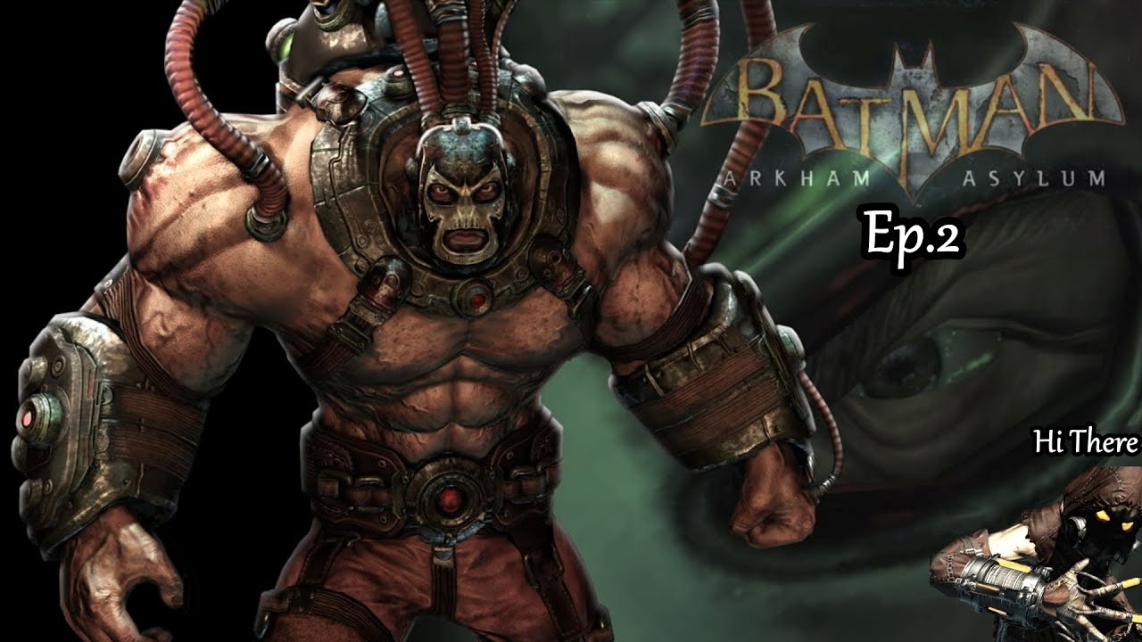 Scary Nightmares and Bane? | Batman Arkham Asylum - Episode 2 - YouTube