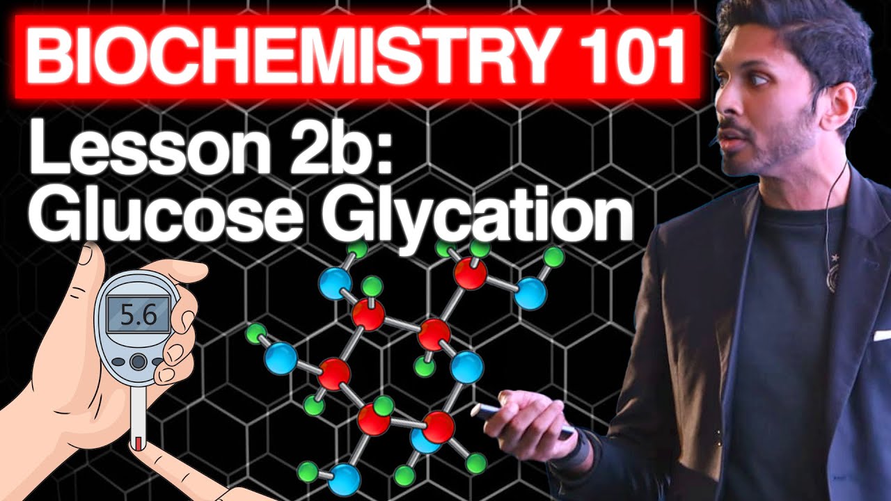 Biochem 101 Lesson 2B: Glycation - YouTube
