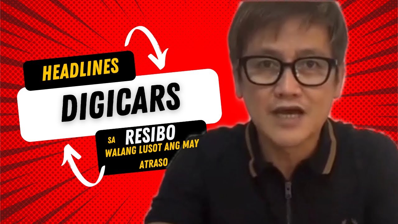 DIGICARS AUTO TRADING HEADLINE SA ' RESIBO' WALANG LUSOT ANG MAY ATRASO ...