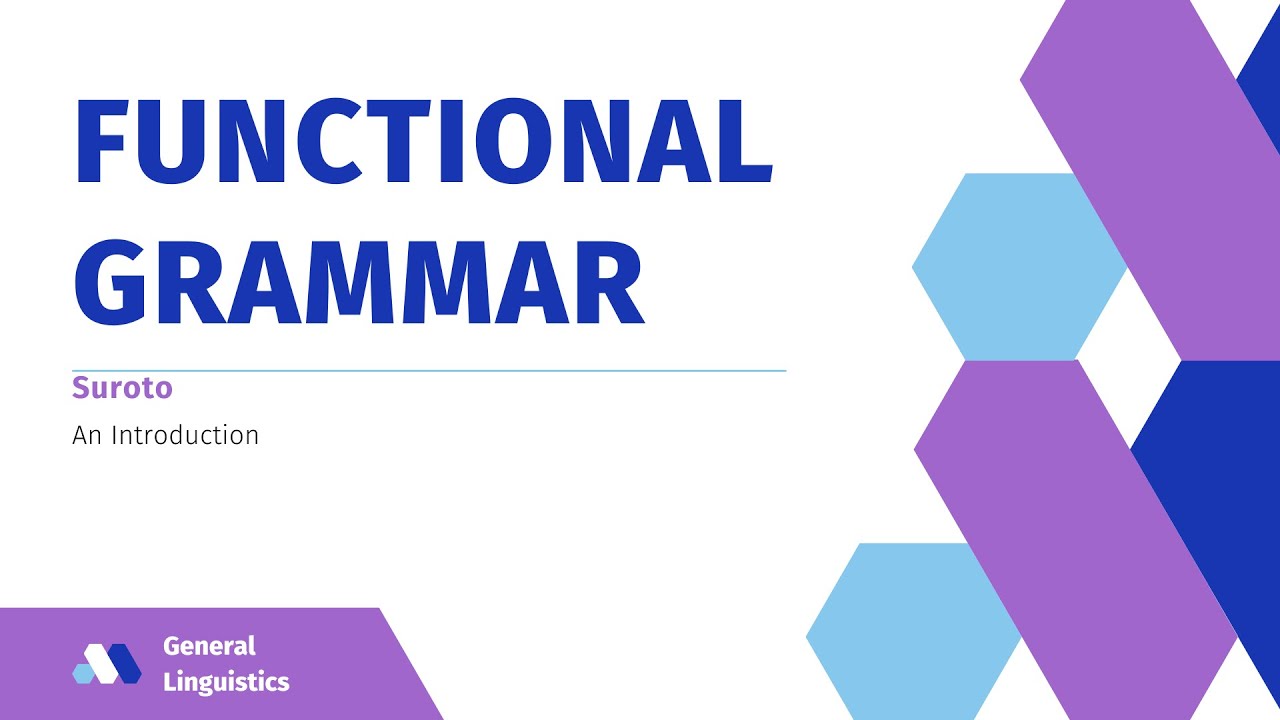 INTRODUCTION TO FUNCTIONAL GRAMMAR - YouTube