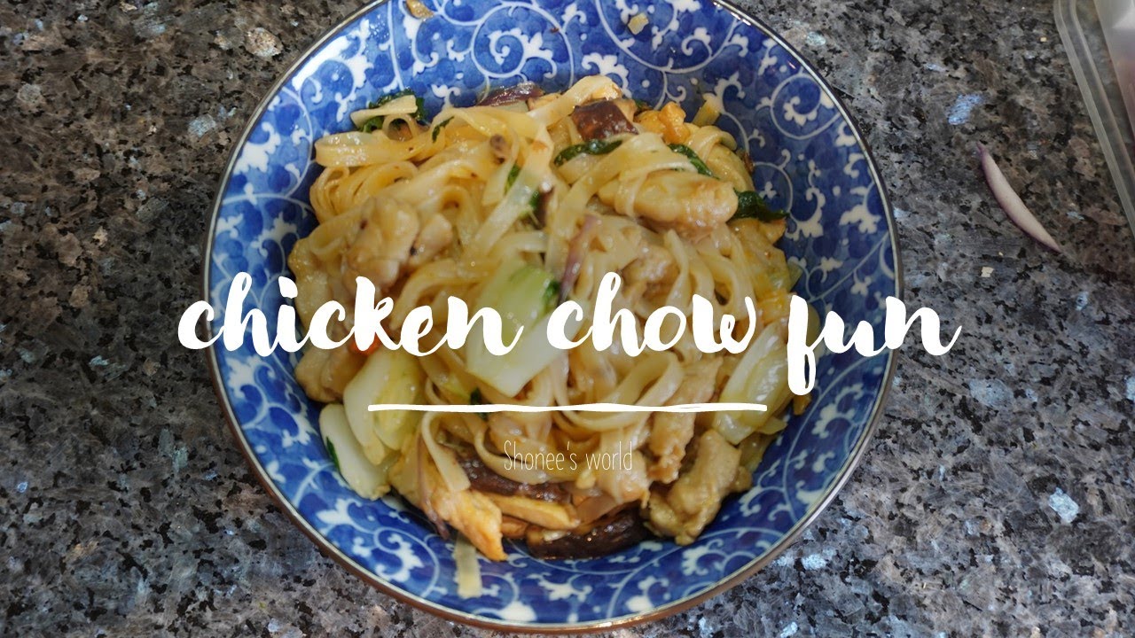 Spicy Chicken Chow Fun - Flat Rice Noodles - YouTube
