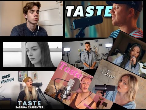 Sabrina Carpenter - Taste(cover) who sang it better 10 singers - YouTube