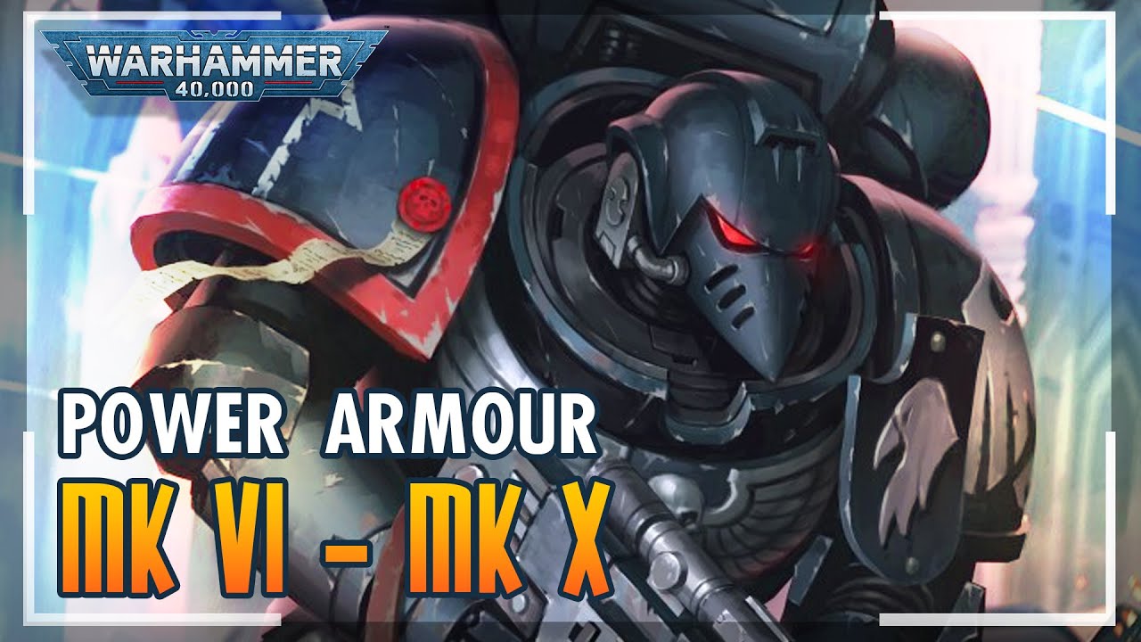 เรื่องเล่าจักรวาล 40K | ข้อมูลชุดเกราะรุ่น MK VI - MK X ของ Space ...