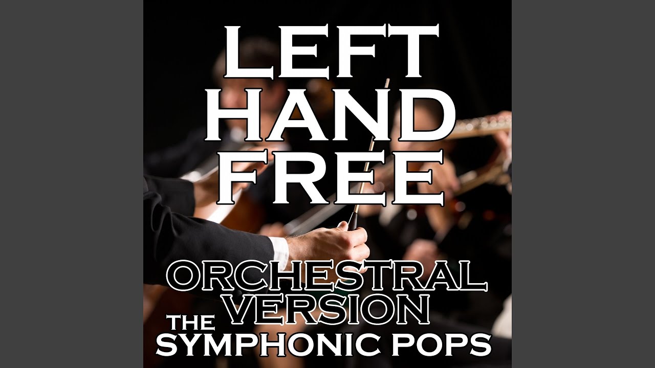 Left Hand Free (Orchestral Version) - YouTube