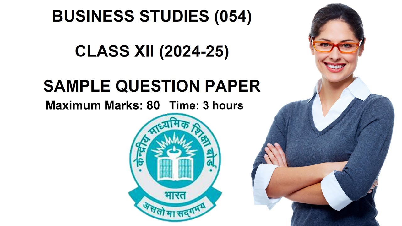 Business Studies (054) CBSE Sample Question Paper (SQP) | Class 12 ...
